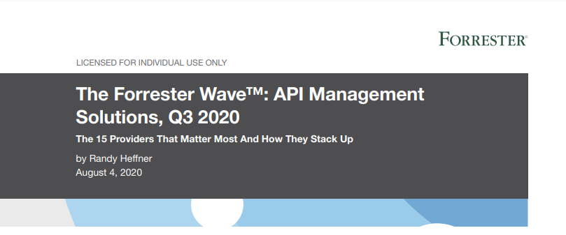 The Forrester Wave™: API Management Solutions, Q3 2020 – Tech IQ Papers