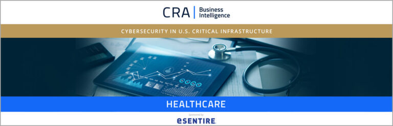 CYBERSECURITY IN U.S. CRITICAL INFRASTRUCTURE: HEALTHCARE – Tech IQ Papers